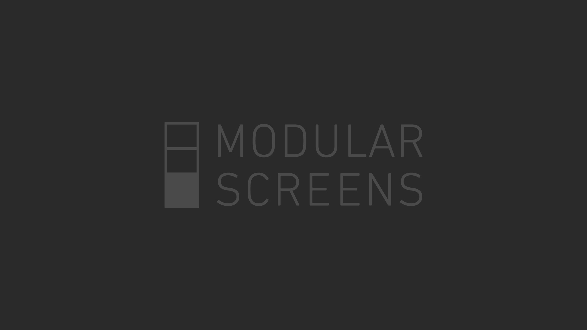 Home - Modular Screens